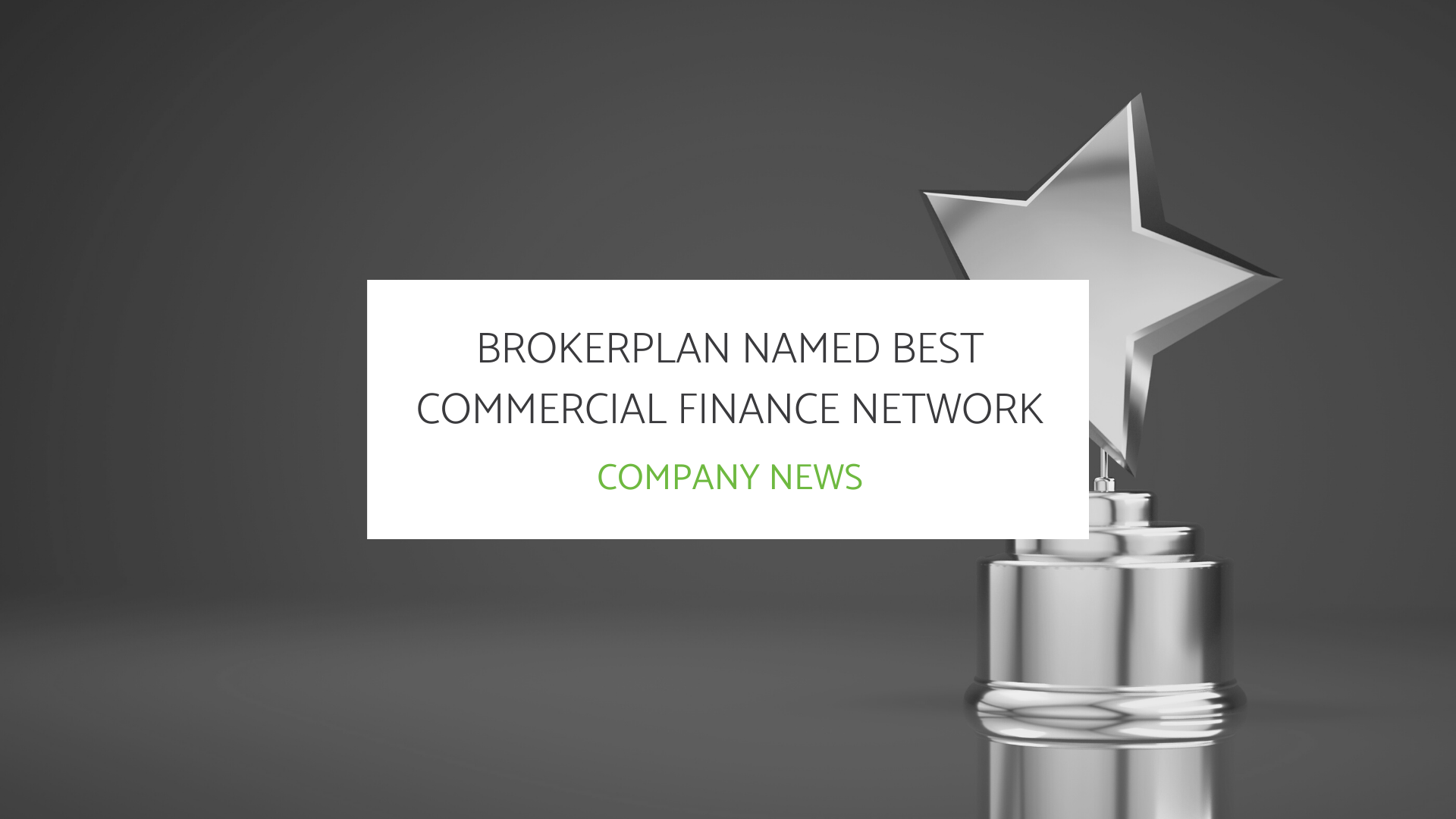 Brokerplan Named Best Commercial Finance Network - UK - Brokerplan Academy